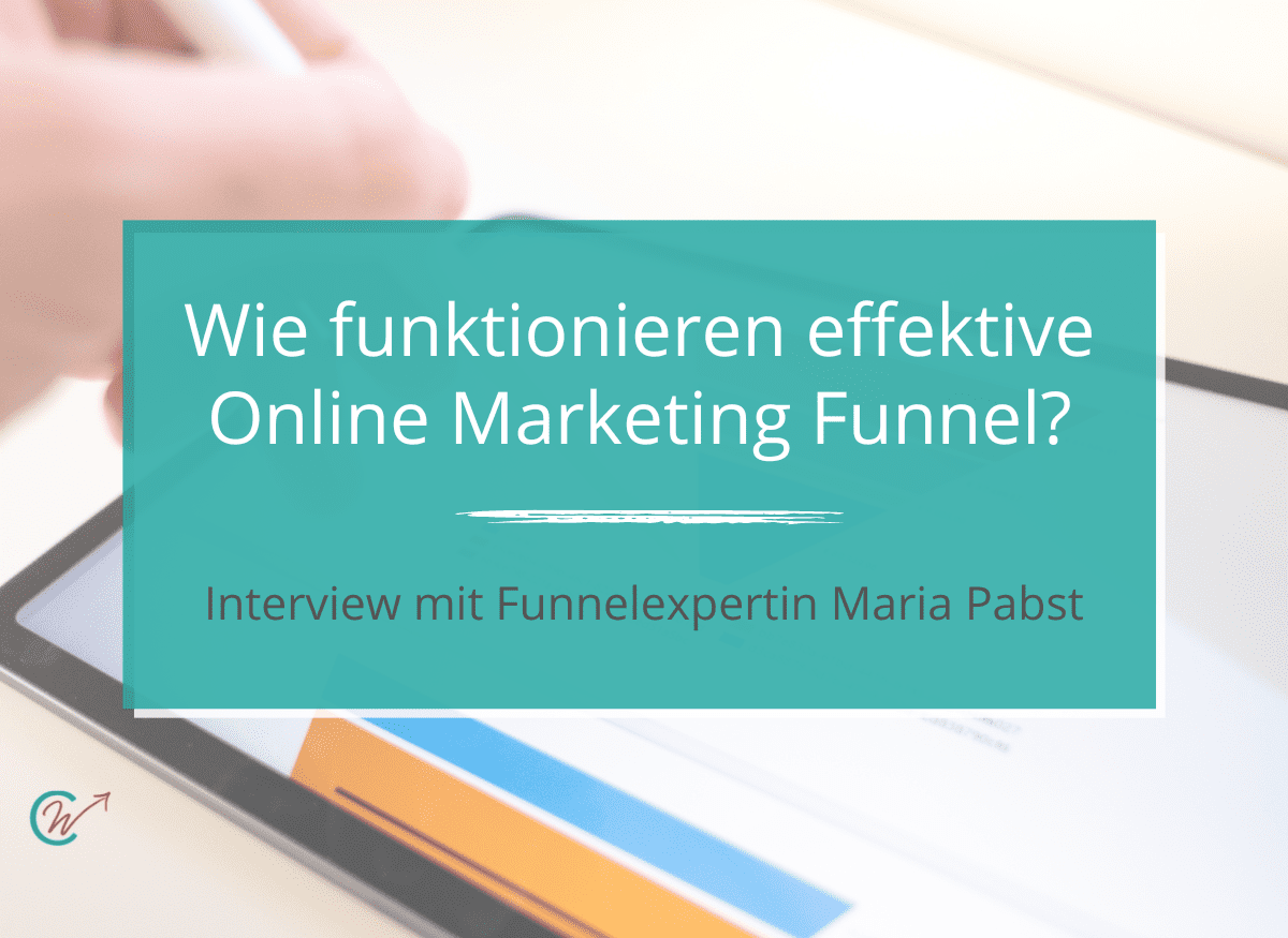 Online Marketing Funnel - Tipps von Funnelexpertin Maria Pabst